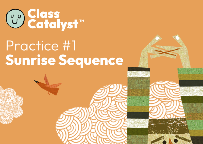 Rise with the Sun – Class Catalyst