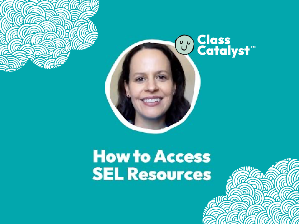 How to Access SEL Resources – Class Catalyst