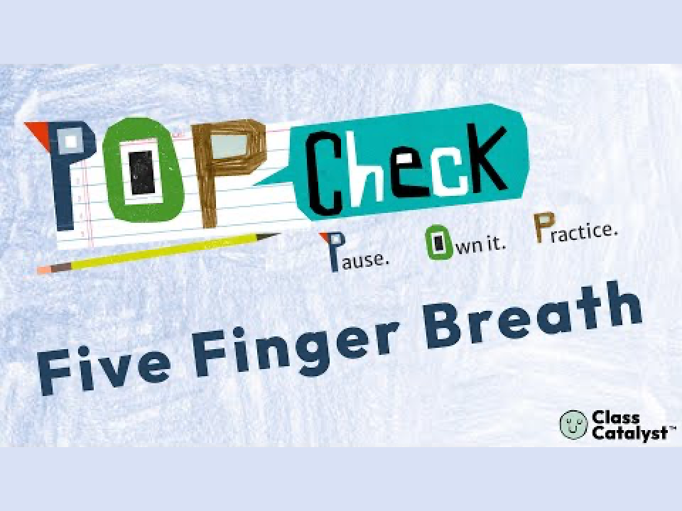 Pop Check: Five Finger Breath – Class Catalyst
